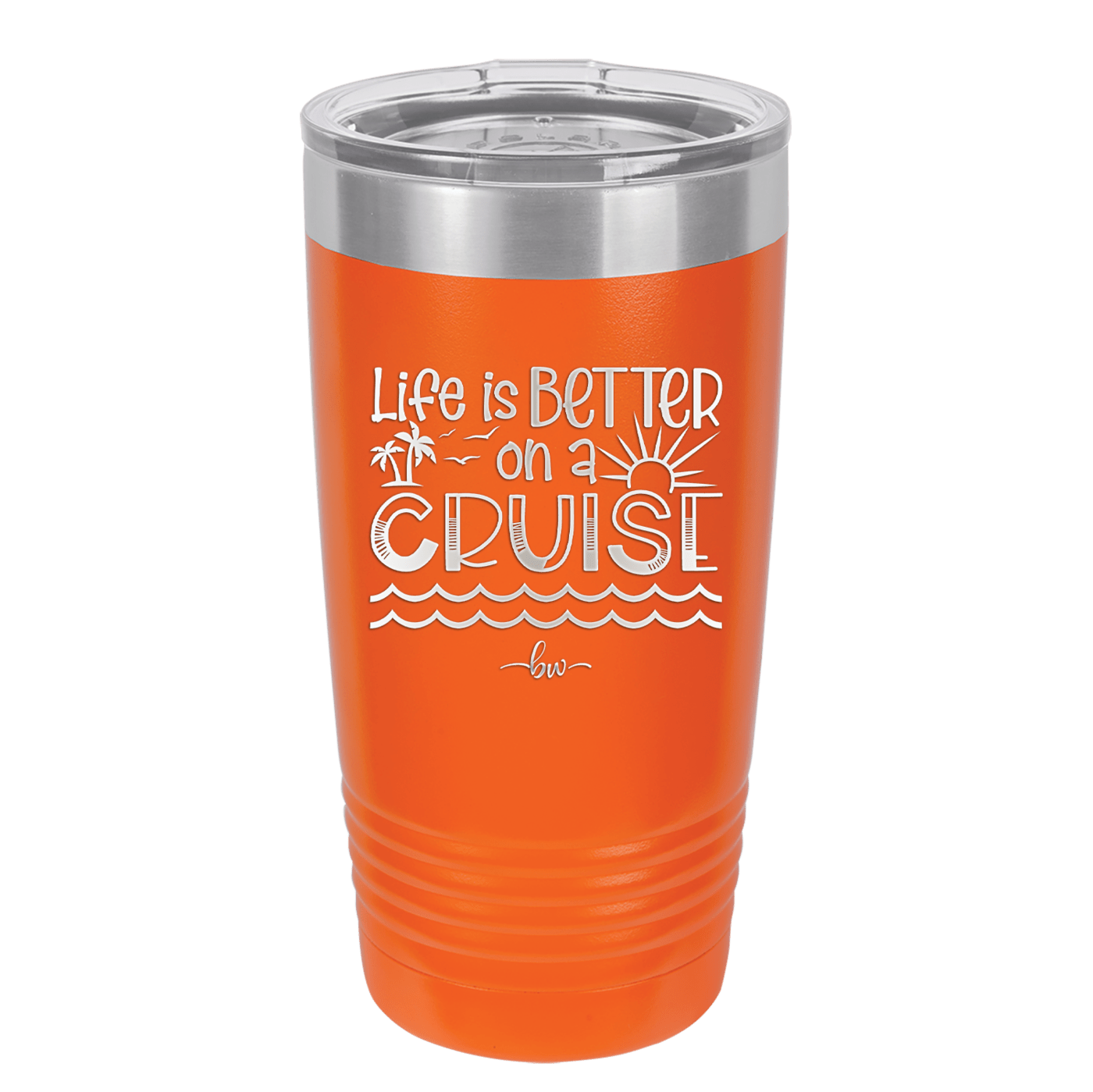Life is Better on a Cruise 3 - Laser Engraved Stainless Steel Drinkwar ...