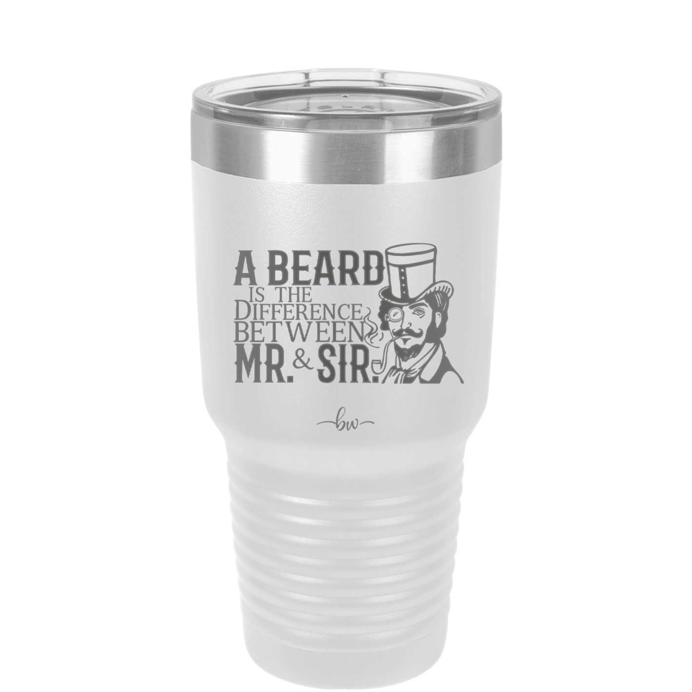 A Beard is the Difference Between Mr and Sir - Laser Engraved Stainles ...